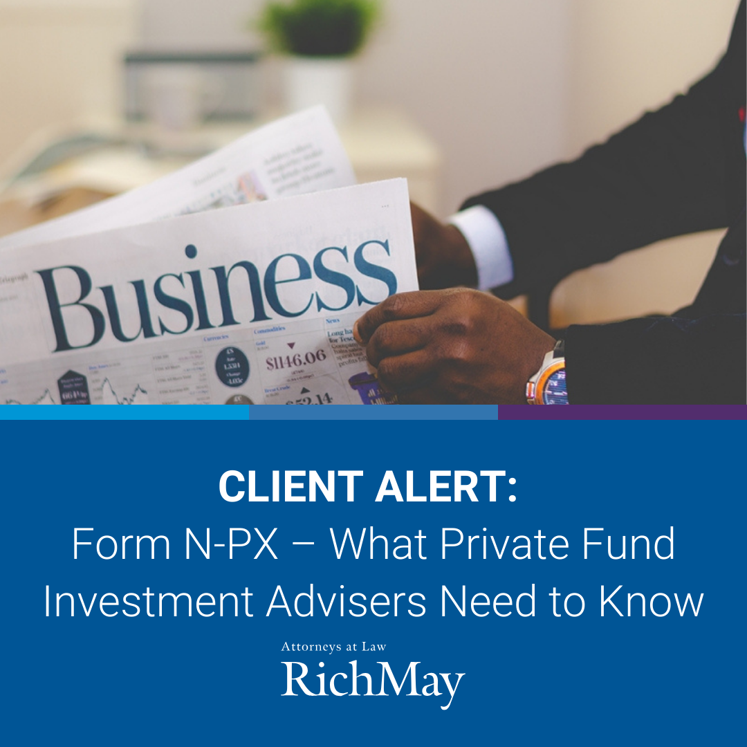 CLIENT ALERT: Form N-PX – What Private Fund Investment Advisers Need to ...
